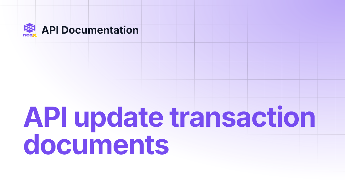 API update transaction documents | API Documentation