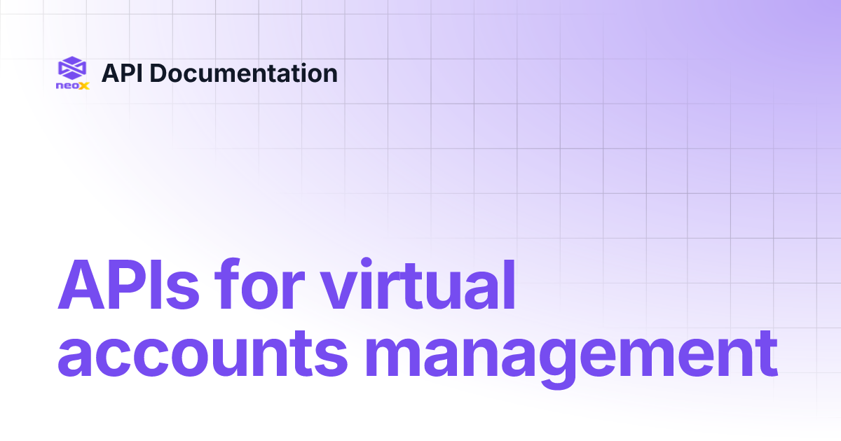 APIs for virtual accounts management | API Documentation