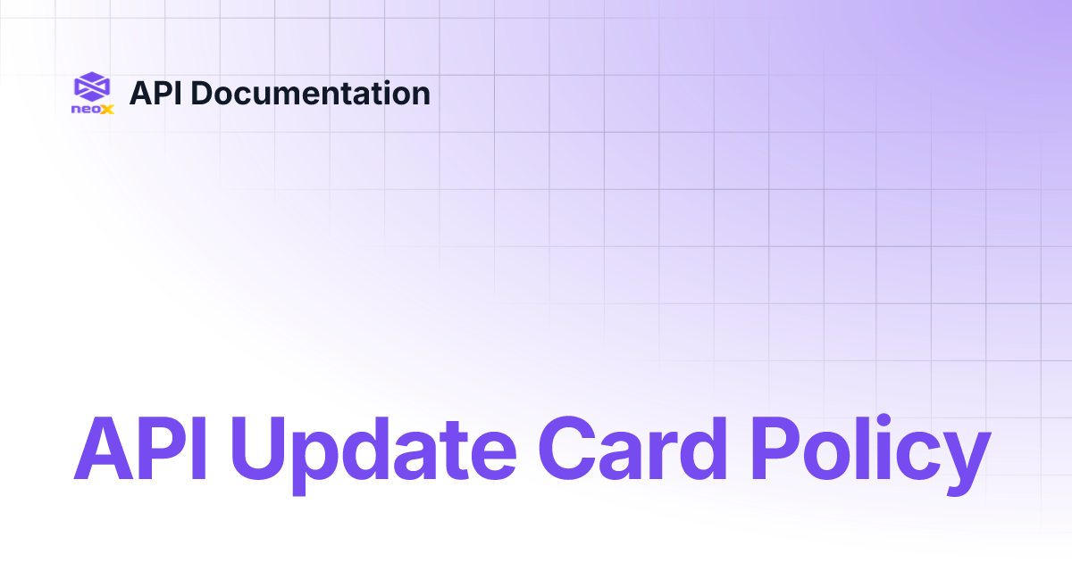 API Update Card Policy | API Documentation
