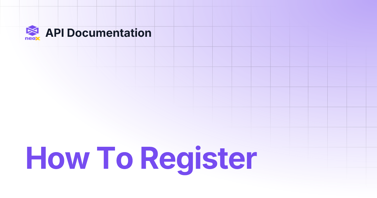 How To Register | API Documentation