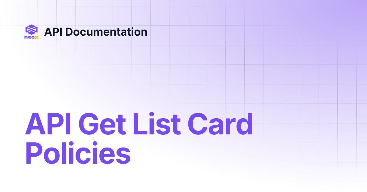 API Get List Card Policies | API Documentation