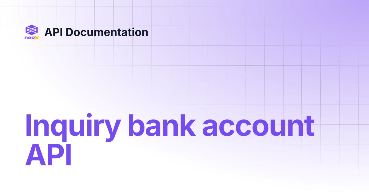 Inquiry bank account API | API Documentation
